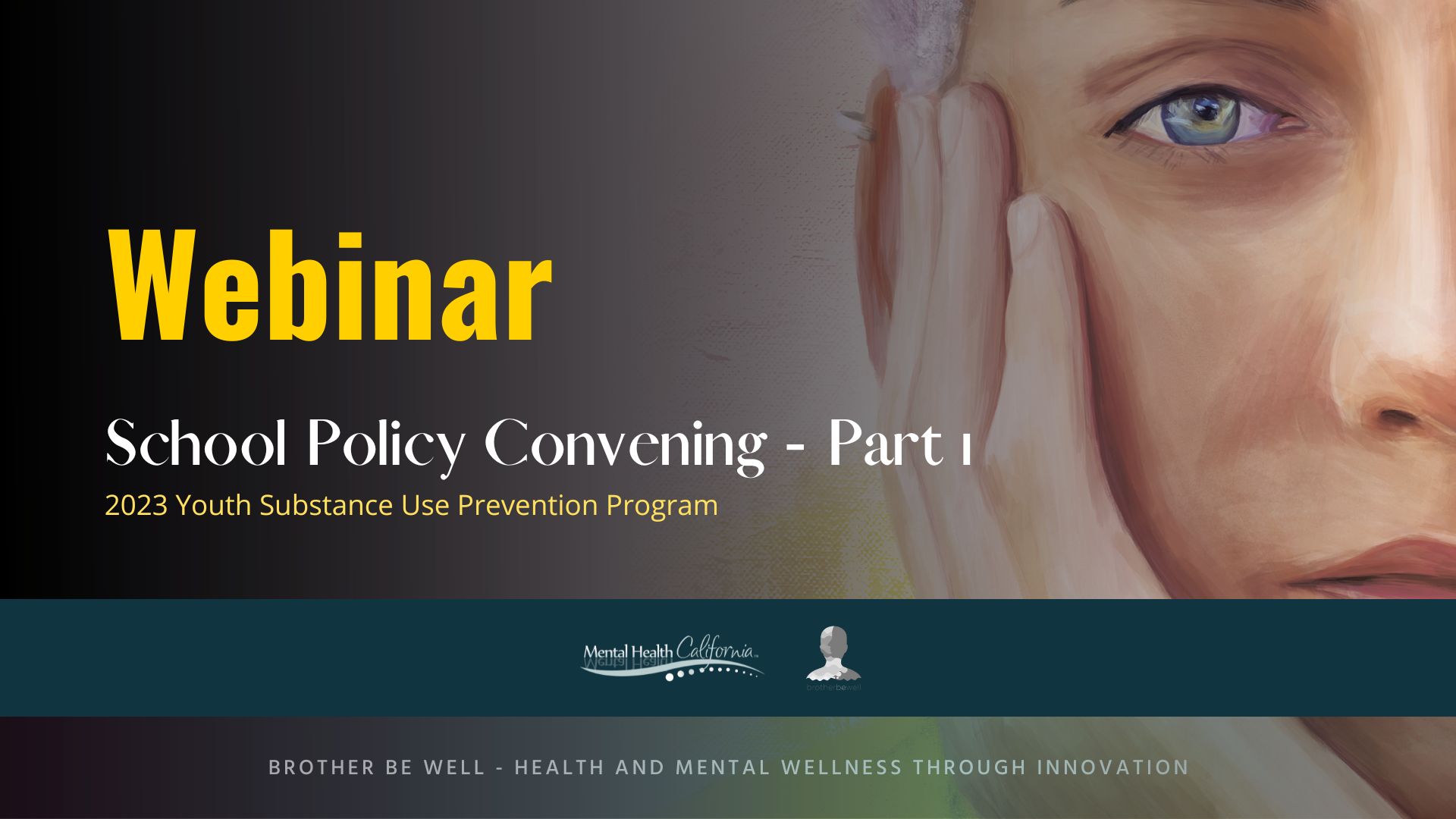 2023 YSUP School Policy Convening - Part 1 - Brother Be Well