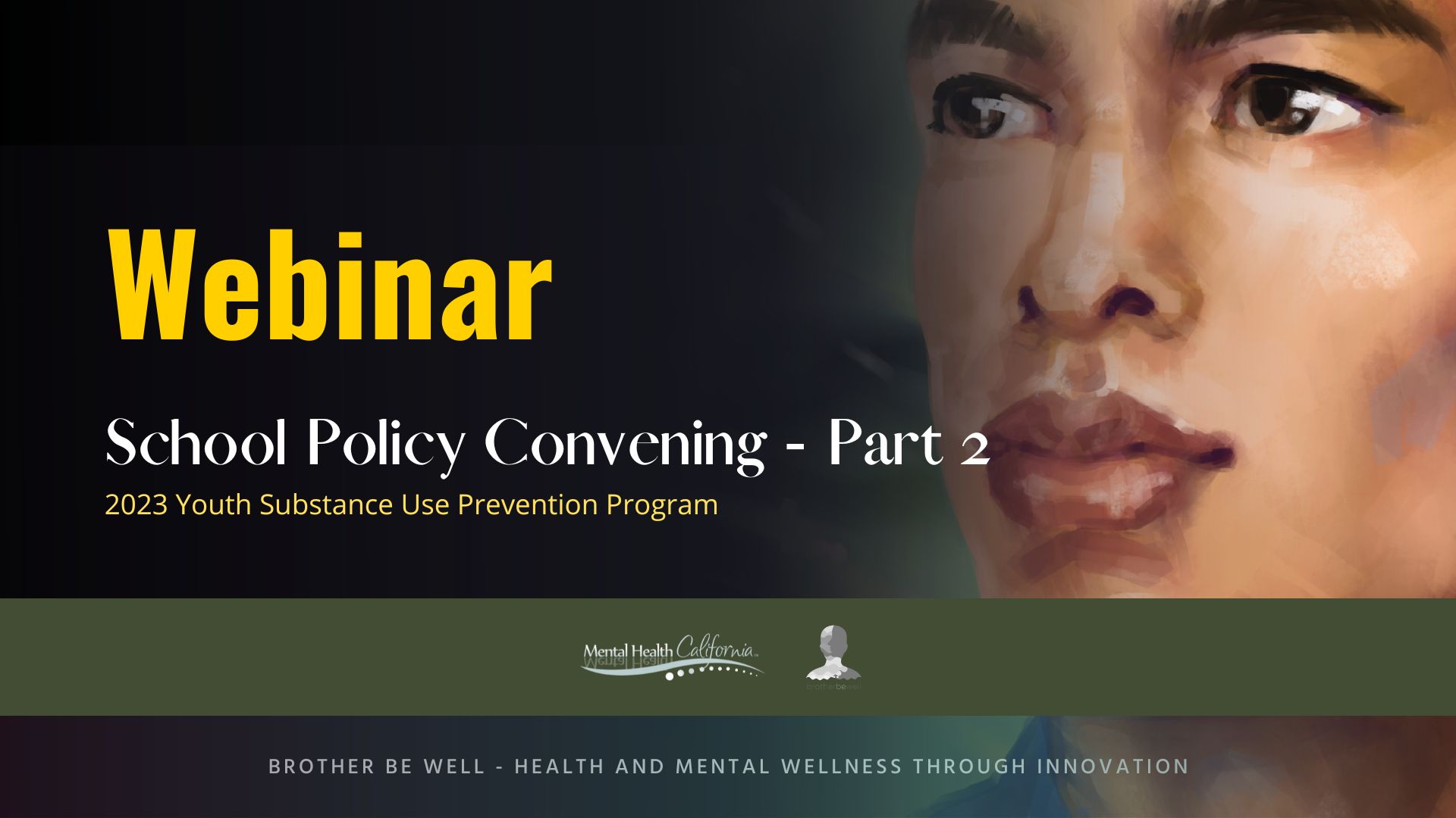 2023 YSUP School Policy Convening - Part 2 - Brother Be Well
