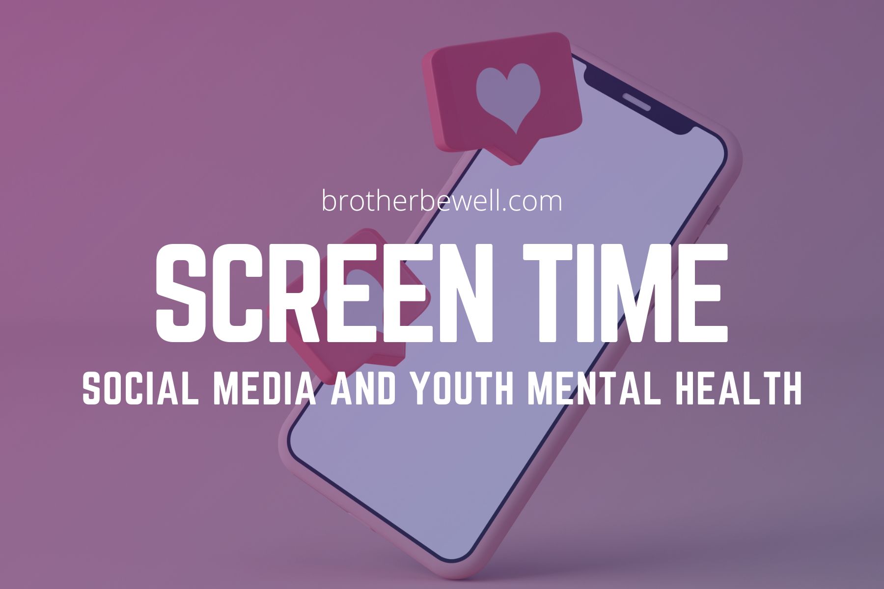 Unplugging: Screen Time, Social Media, and Youth Mental Health ...